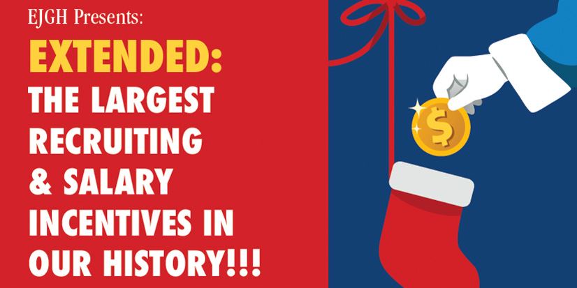 EXTENDED: THE LARGEST RECRUITING & SALARY INCENTIVES IN OUR HISTORY!