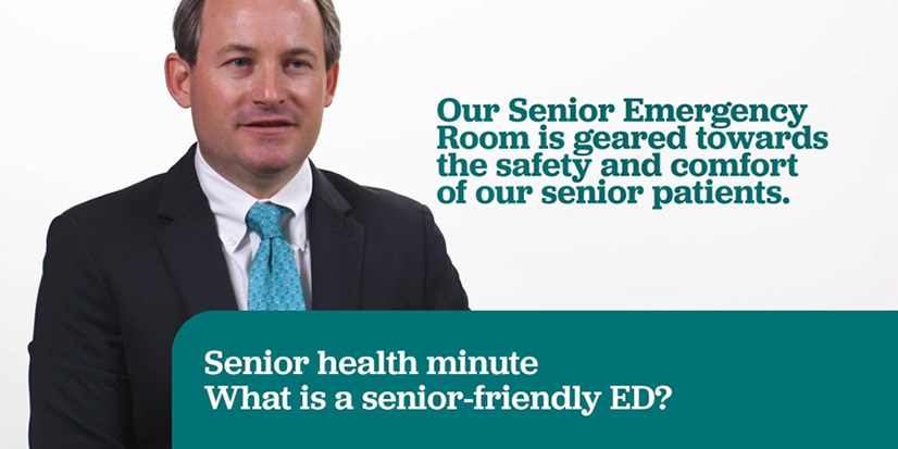 Senior health minute | What is a senior-friendly Emergency Department?